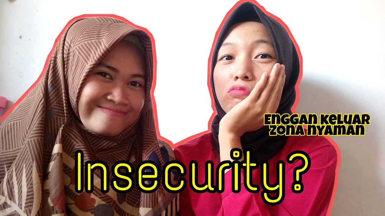 7 Tanda Bahwa Kamu Sedang Merasa Insecure | Sharing Vlog - YouTube