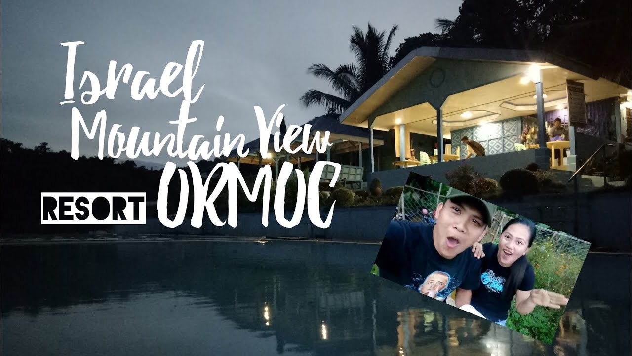 Israel mountain view resort | Ormoc city - YouTube