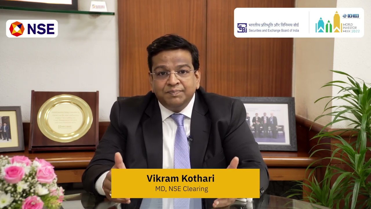 Vikram Kothari - MD, NSE Clearing on the occasion of World Investor ...