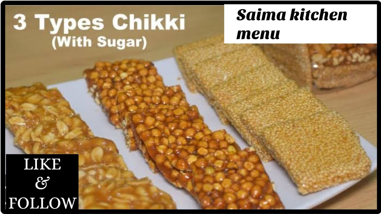 3 types of Chikki/Winter sepical/Chikki Peanut,Chalna and till Chikki ...