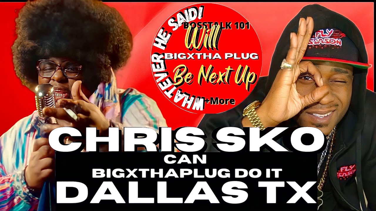 Chris Sko on Can BigXThePlug Do it For Dallas? Who's Up Next! - YouTube