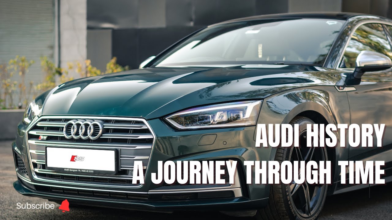 Audi History: A Journey Through Time - YouTube