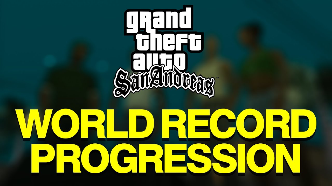 The History Of GTA San Andreas World Records - YouTube