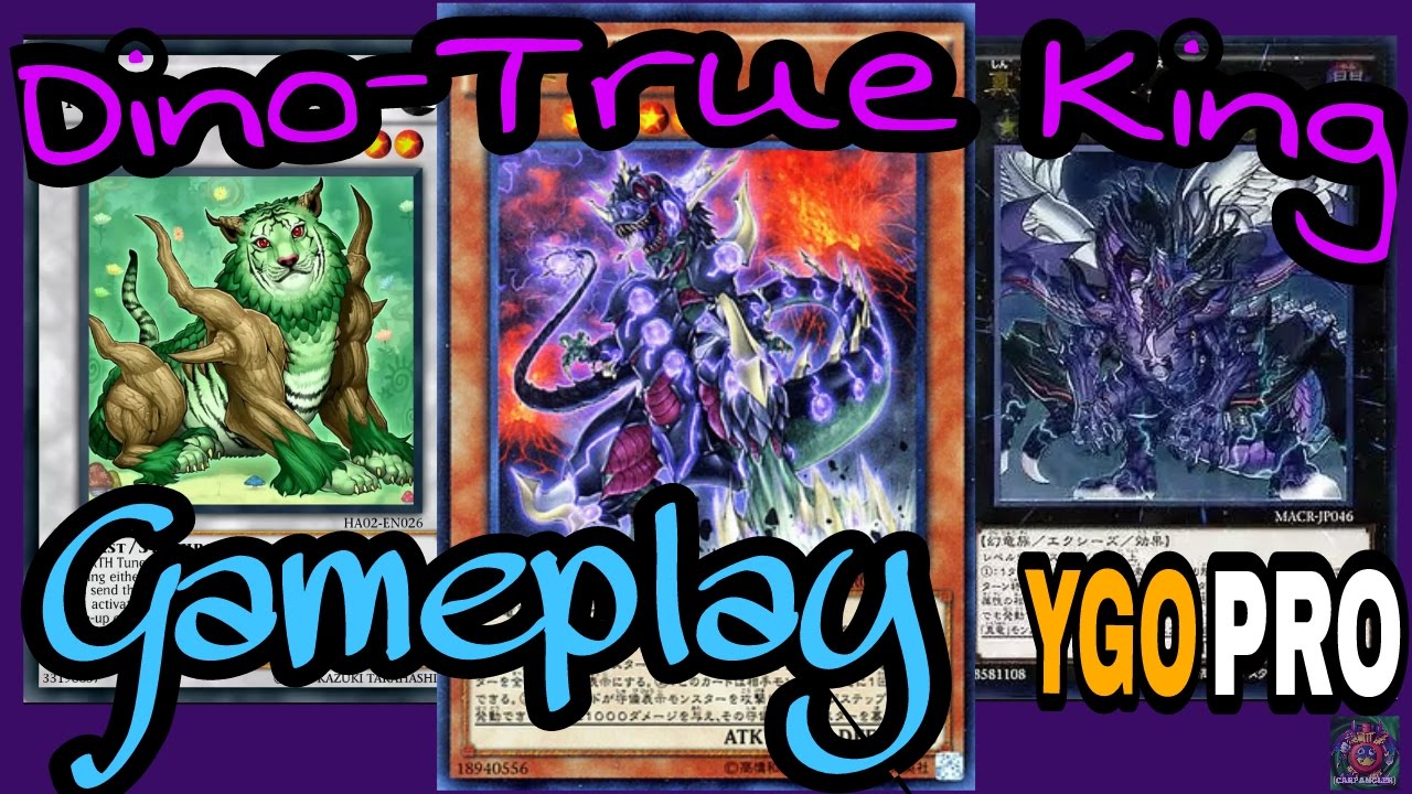 GAMEPLAY YGOPRO DINOSAUR-TRUE KING + DECKLIST !! - YouTube