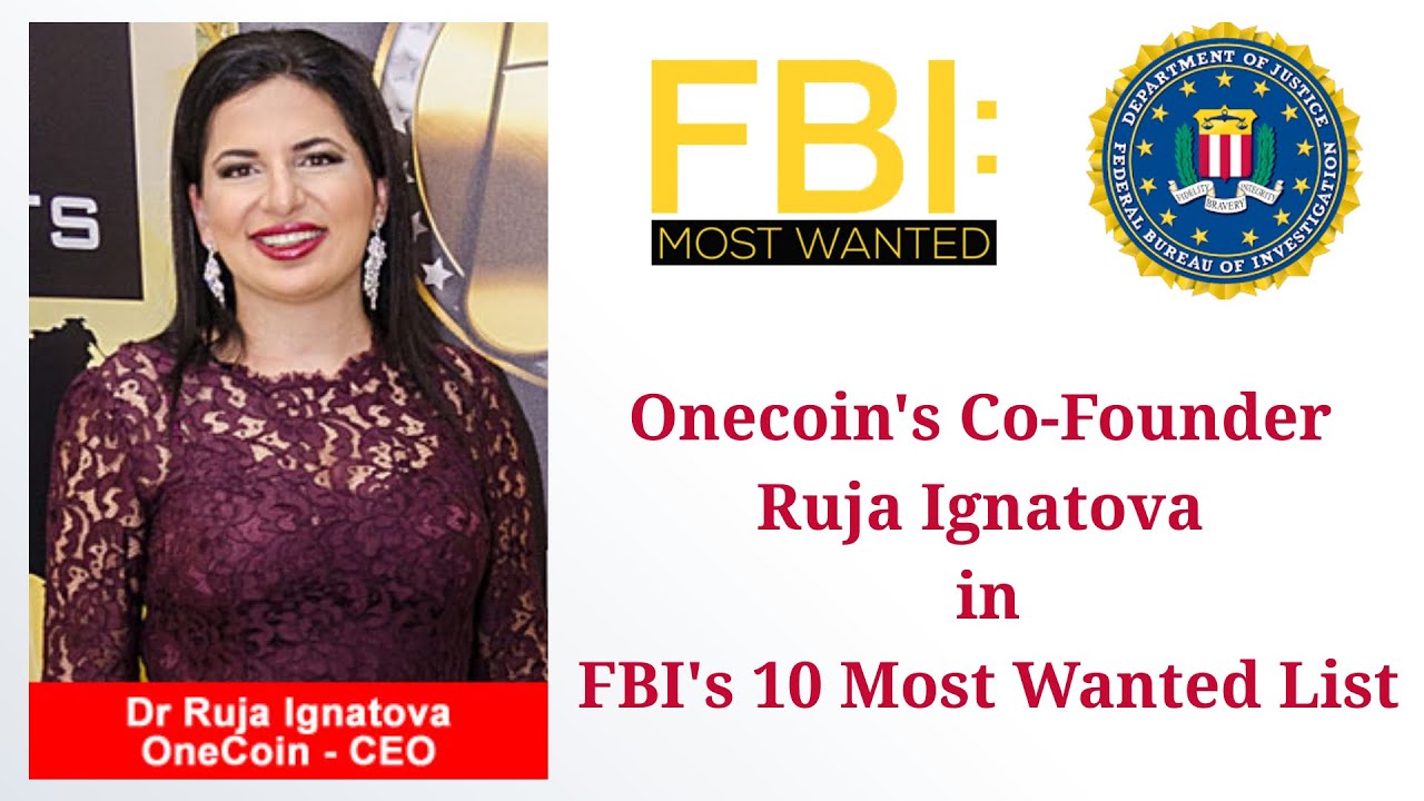 Onecoin's Co Founder Ruja Ignatova in FBI's 10 Most Wanted List - YouTube