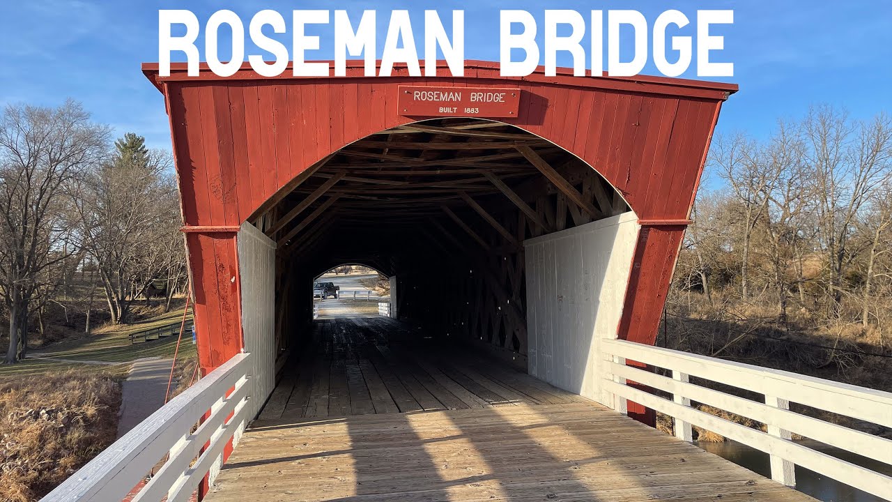 We Visit Roseman Covered Bridge, From The Bridges of Madison County ...