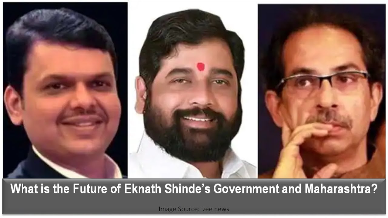 What is the Future of Eknath Shinde’s Government? – Discussion with ...