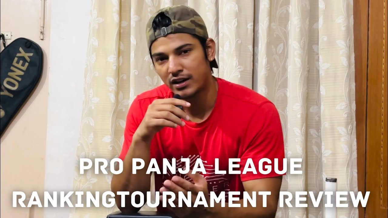 REVIEW ON PRO PANJA LEAGUE RANKING TOURNAMENT - YouTube