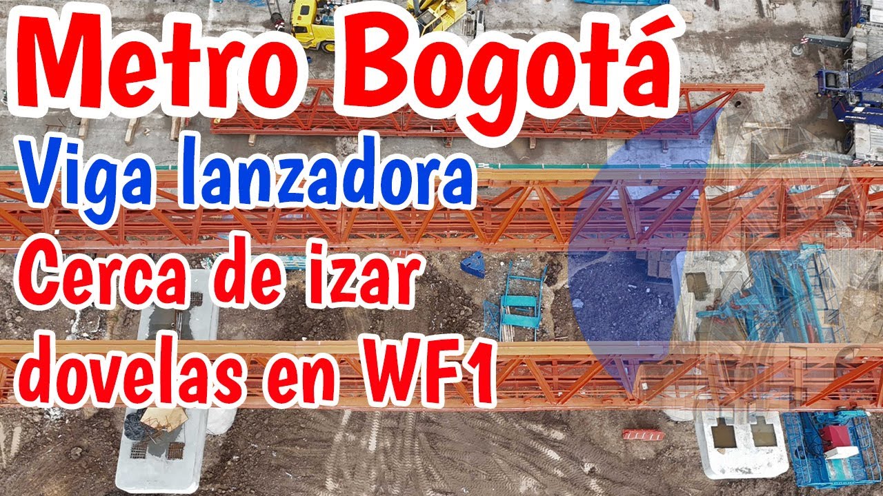 Metro de Bogotá primera viga lanzadora a punto de empezar lanzado de ...