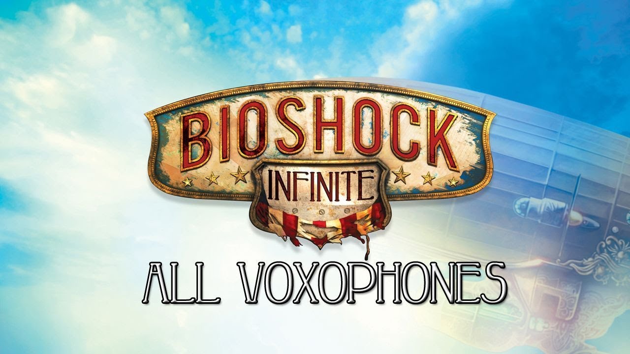 Bioshock Infinite All Voxophones / Audio Logs : Marathon Edition ...