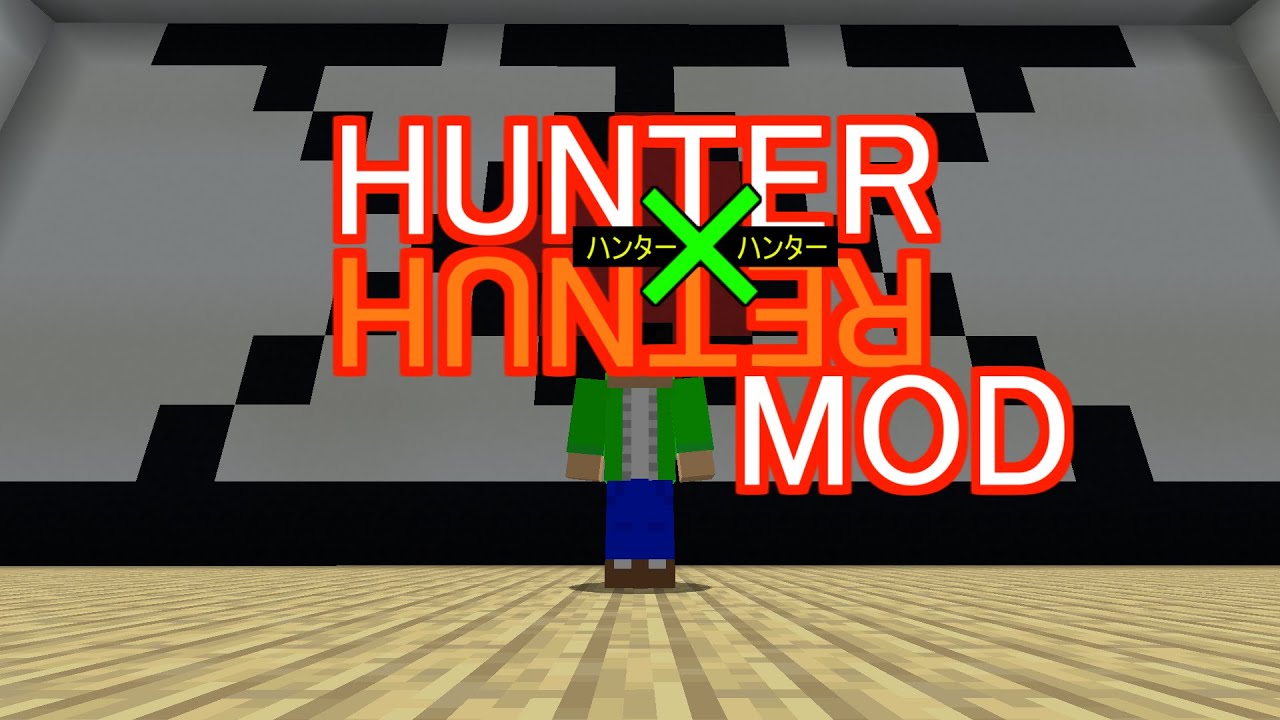 【HUNTER×HUNTER MOD 1ver】人は彼らを、ハンターと呼ぶ！！ - YouTube
