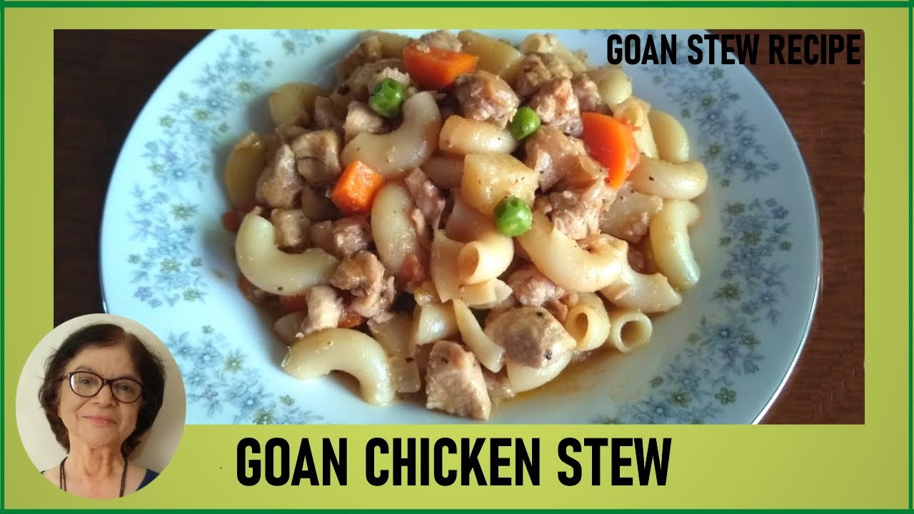 Traditional Goan Chicken Stew / Creamy, Comforting Recipe / Authentic ...
