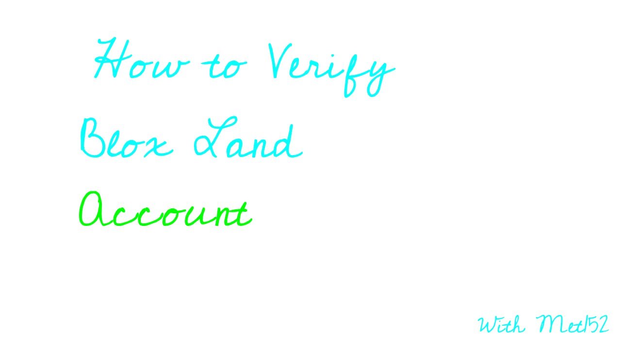 How to Verify Blox Land Account (READ DESC) - YouTube