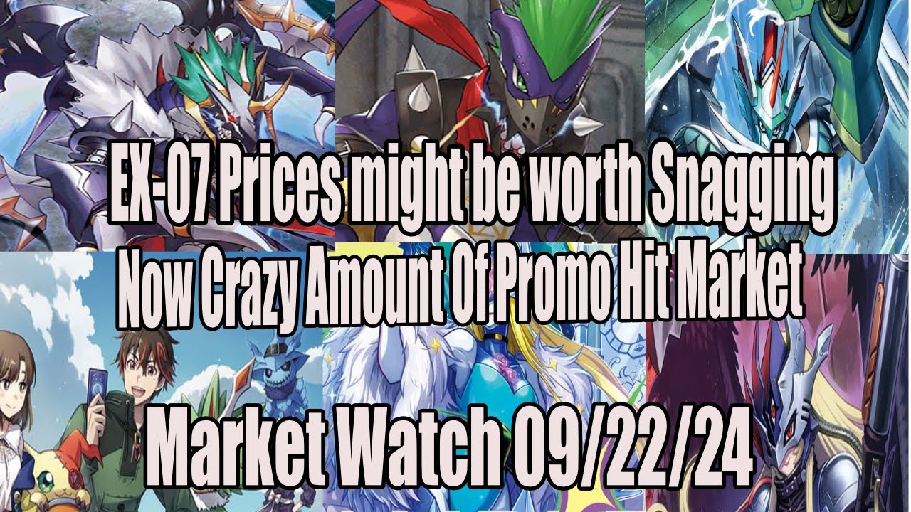 EX-07 Prices might be worth Snagging! Now Crazy Amount Of Promo Hit ...