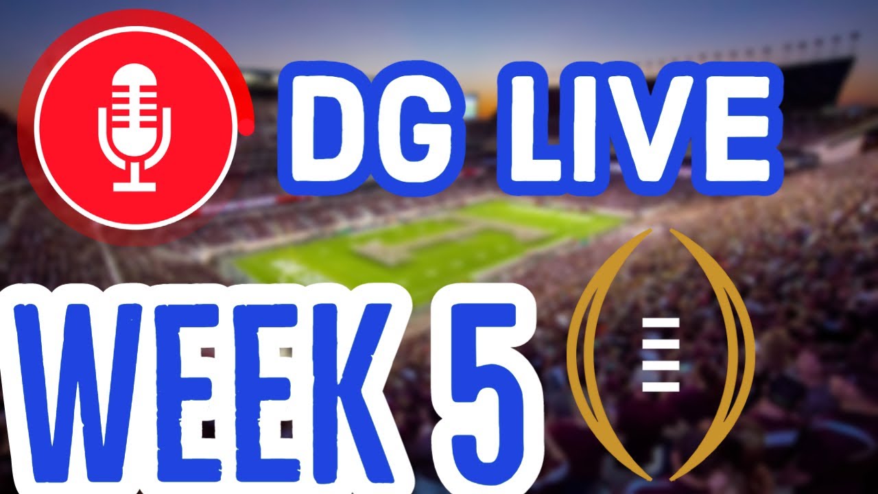 College Football Saturday Week 5 || DG LIVE - YouTube