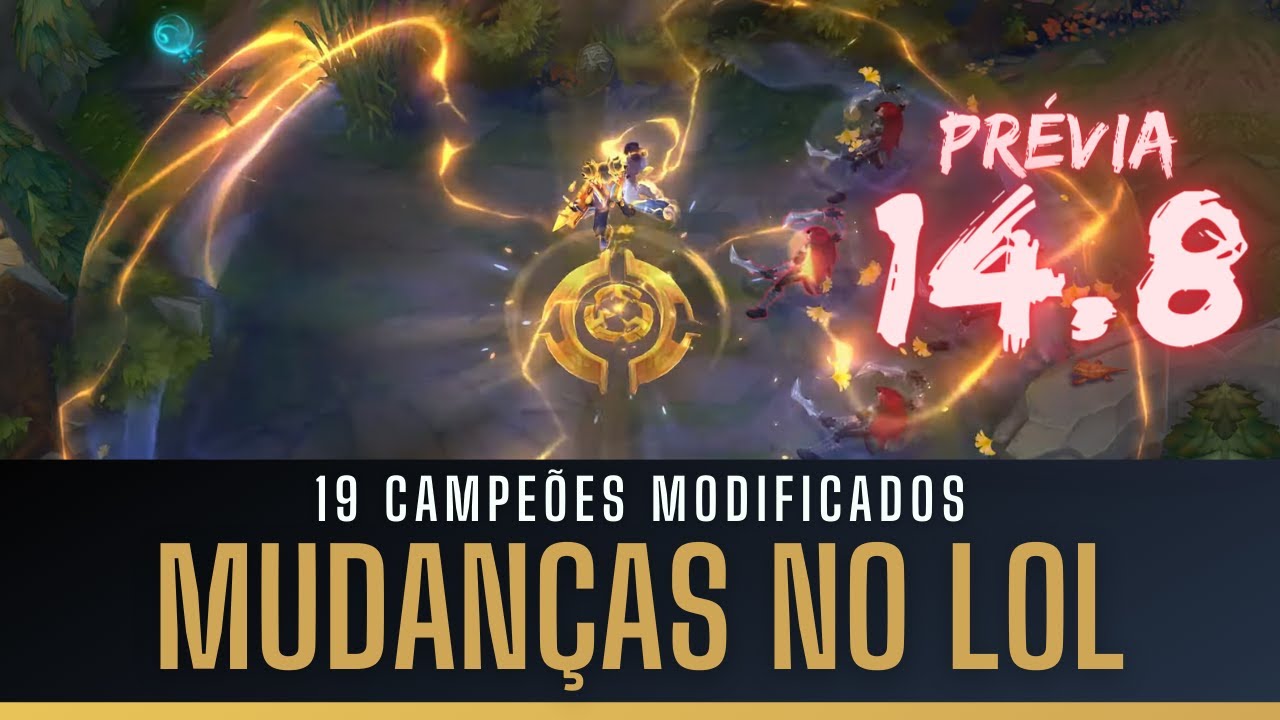 MUDANÇAS NO LOL! 19 CAMPEÕES MODIFICADOS E TOP LANE BUFFADA, PRÉVIA 14. ...