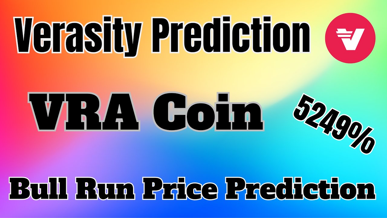 Verasity VRA Coin Price Prediction For Bull Run | VRA Coin Exact Price ...