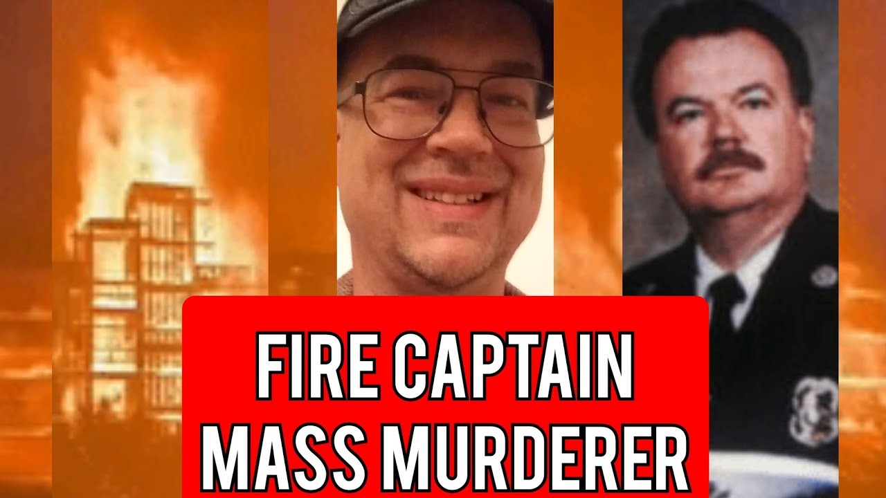 John Orr: Firefighter and Mass Murderer with a Twisted Fetish! 🔥🔥🔥 ...