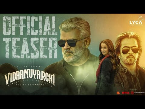 Vidamuyarchi - Official Teaser - Ajith Kumar | Magizhtirumeni - Anirudh ...