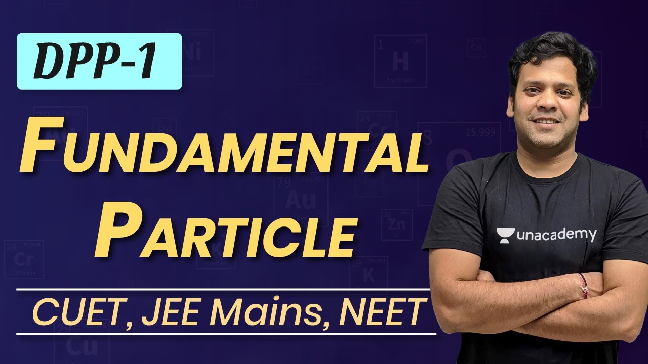 Fundamental Particle DPP 1 Inorganic Chemistry | PMS sir - YouTube