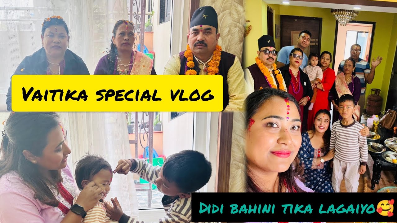 Vai tika special vlog | Didi bahini tika | daju Vai tika lagaiyo ...