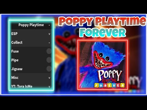 📥Roblox script hack📥|🔥Poppy Playtime:Forever🔥|Tora|esp,speed,auto fram ...