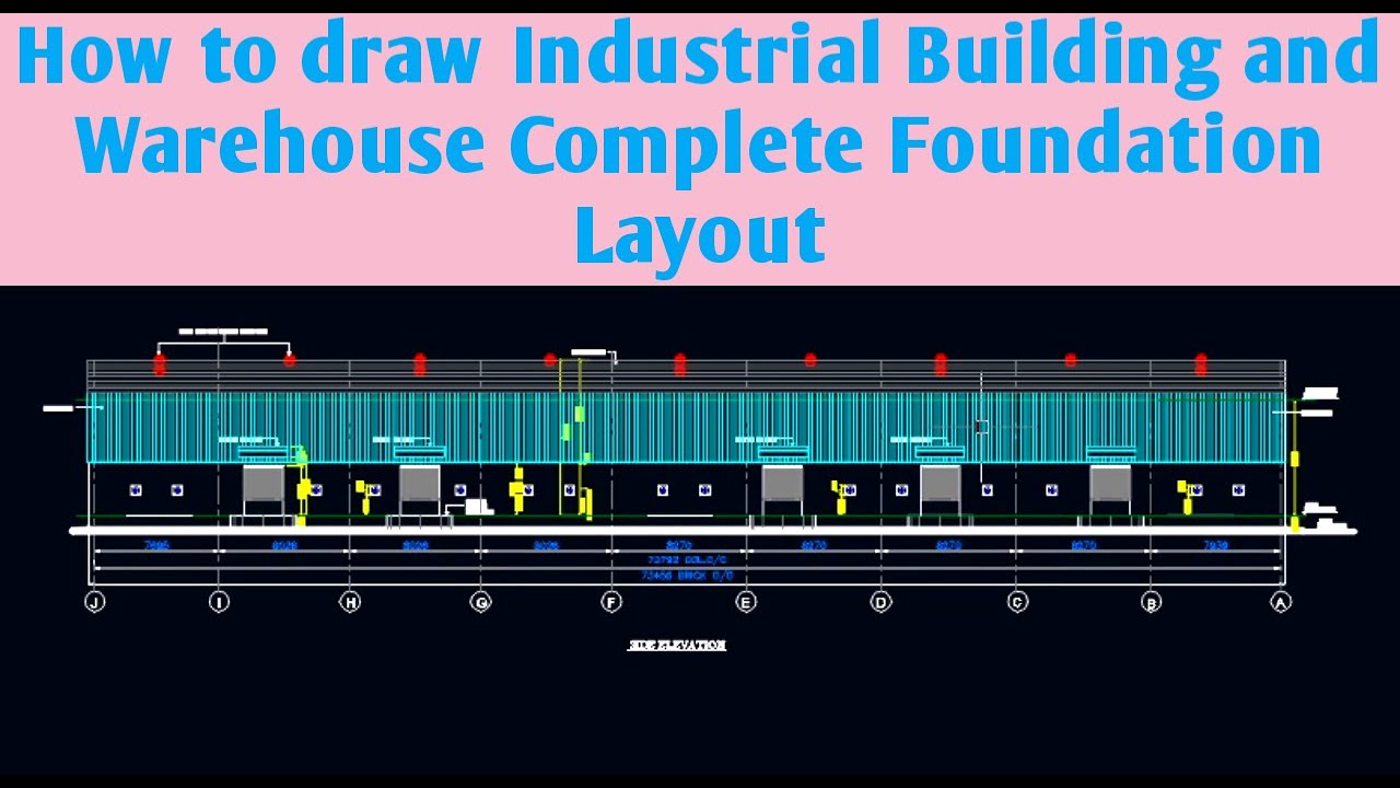 How to draw Industrial Building & Warehouse Complete Foundation Layout ...