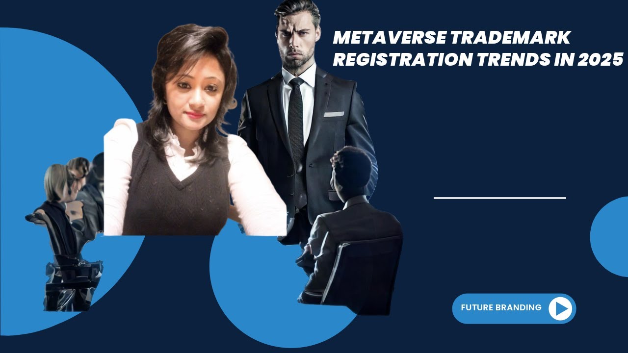 Changing Environment of Digital Branding in 2025: Metaverse Trademark ...