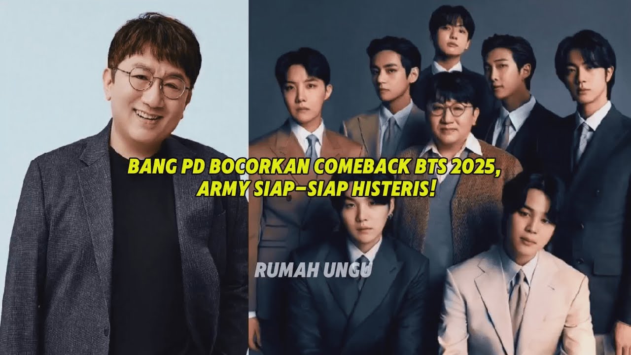 Bang PD Bocorkan Comeback BTS 2025, ARMY Siap-Siap Histeris! - YouTube