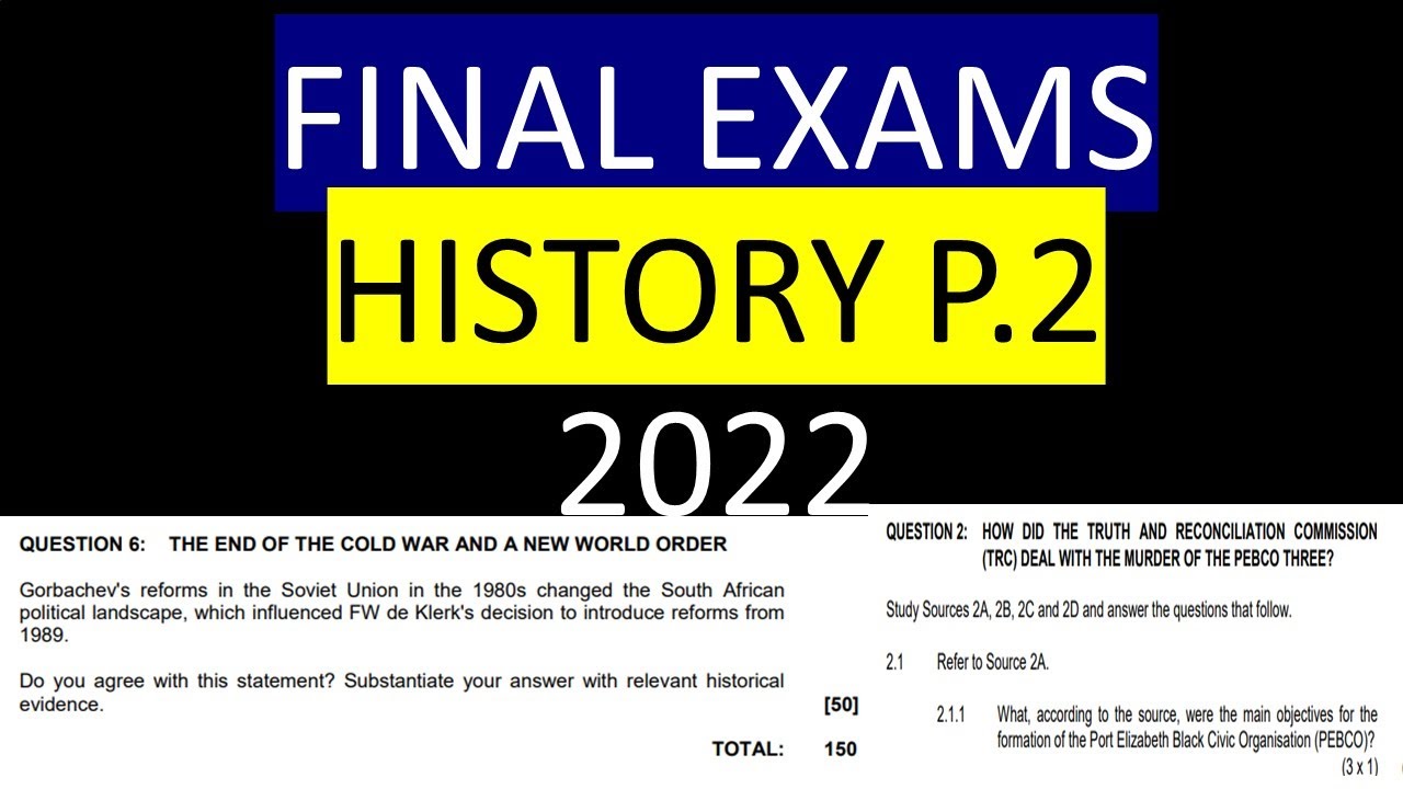 2022, HISTORY P2 FINAL EXAM 2022 GRADE 12 - YouTube