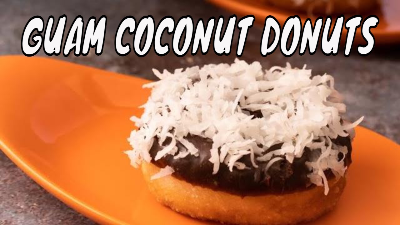 COCONUT Donuts | Guam Food | Guam Recipes - YouTube