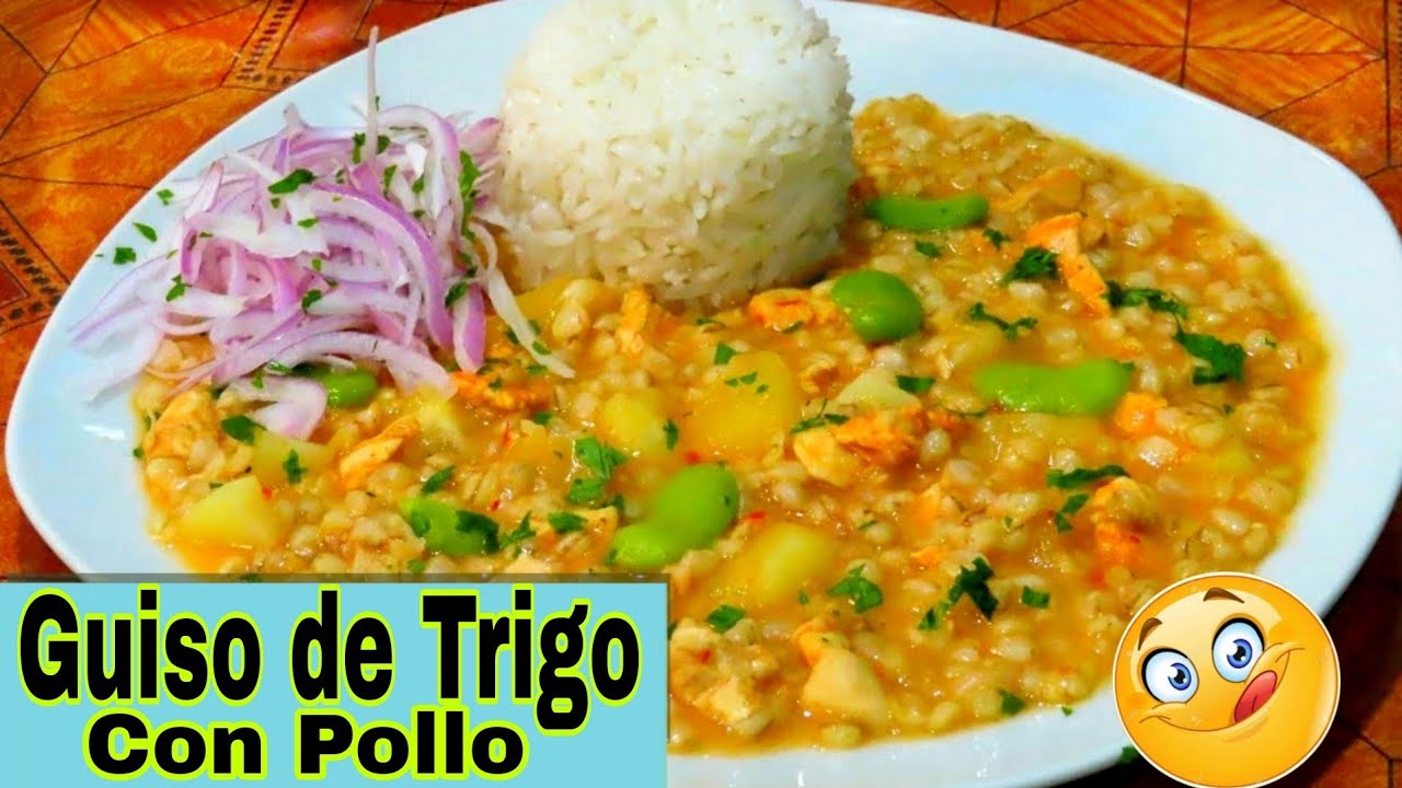 GUISO DE TRIGO CON POLLO - Receta súper NUTRITIVA Y DELÍCIOSA 😋 Comida ...