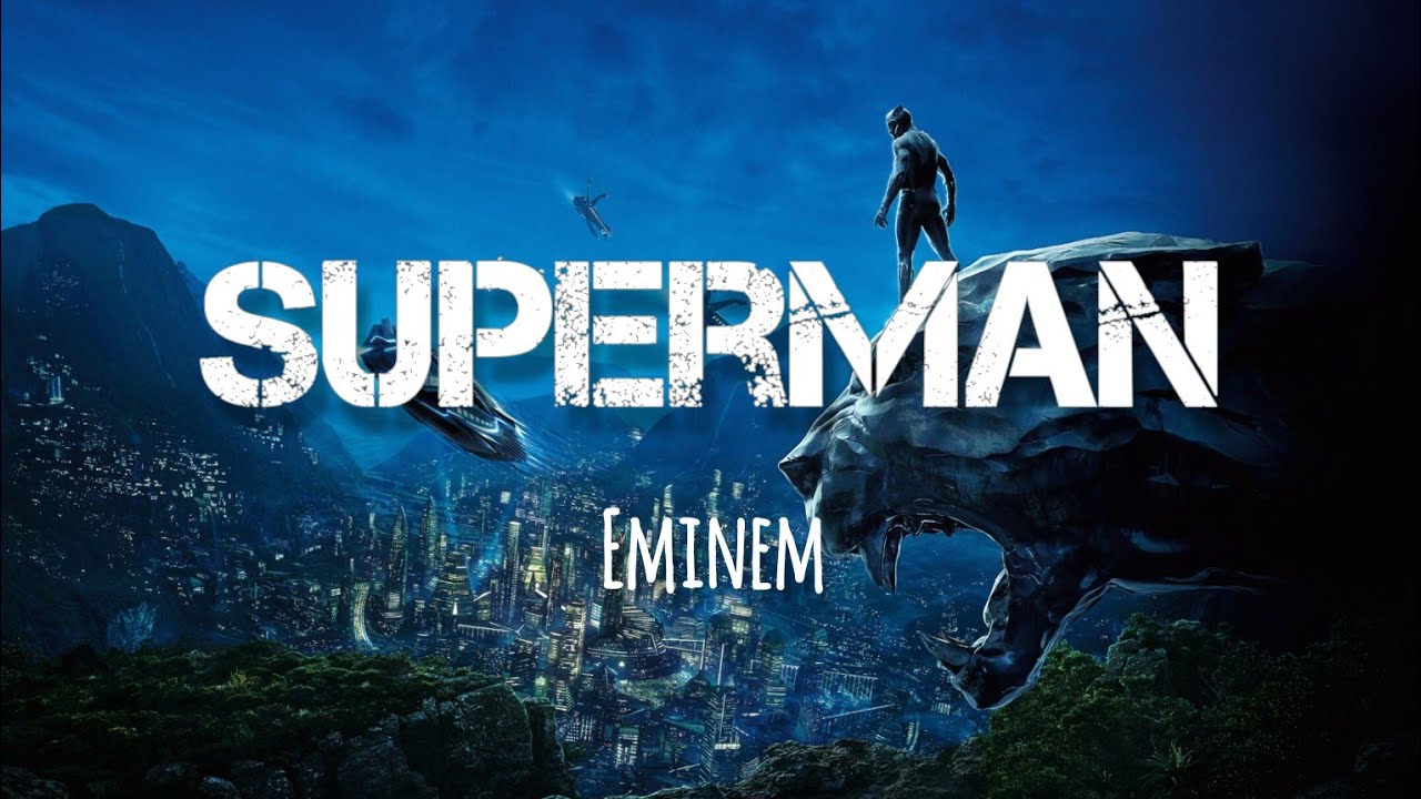 Eminem - Superman (Lyrics) - YouTube