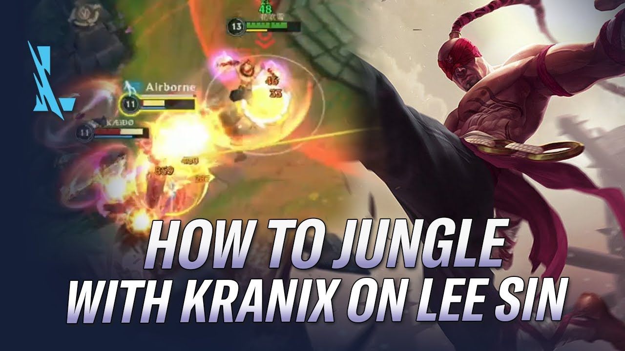 KRANIX PLAYS LEE SIN JUNGLE?! LEE SIN GAMEPLAY LEARN HOW TO PLAY JUNGLE ...