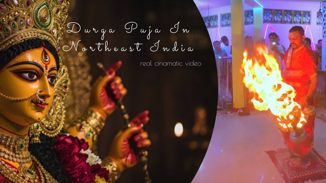 Cinematic video of Durga puja Fest In Northeast - YouTube