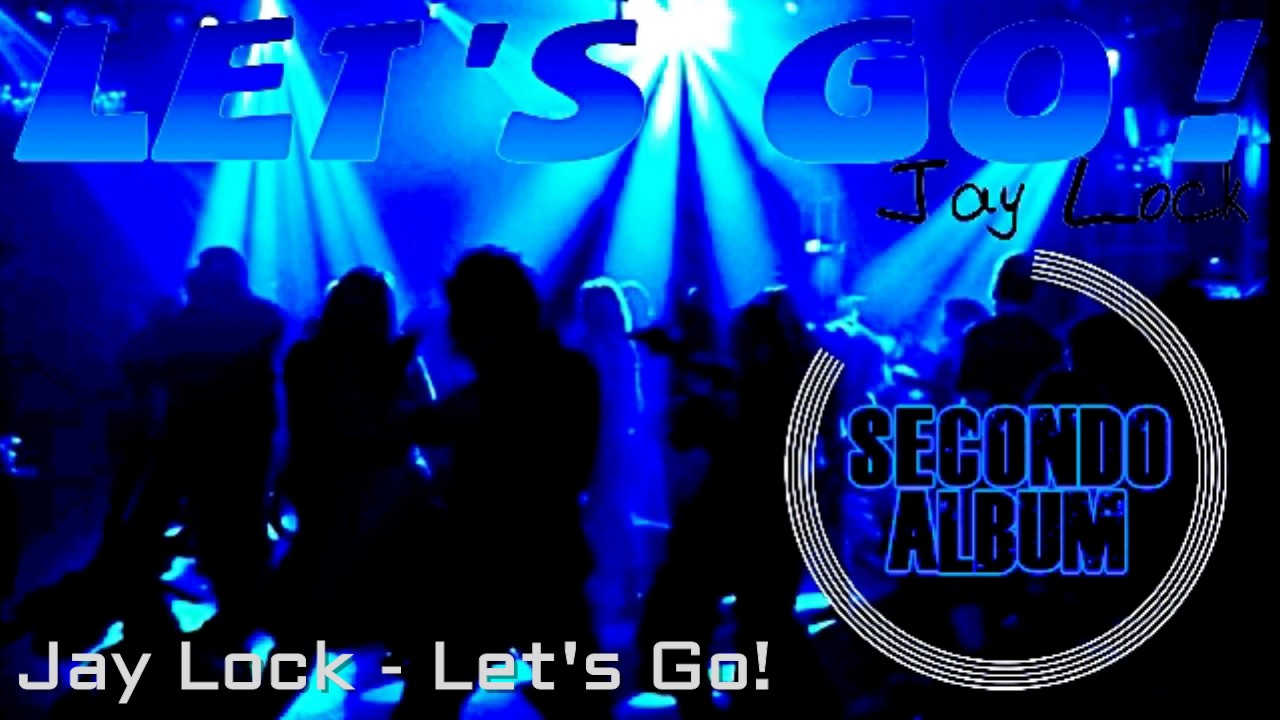 03. Jay Lock - Let's Go! [Bounce] - YouTube