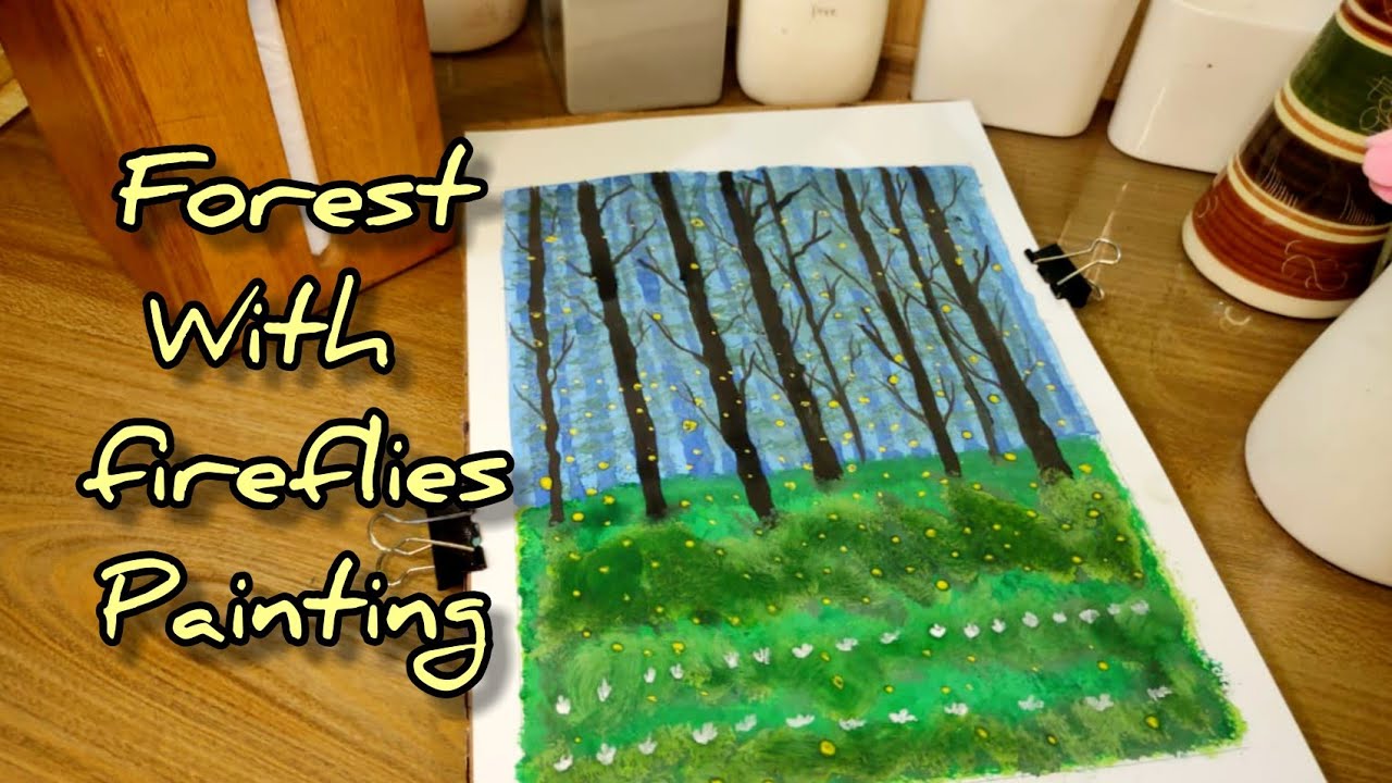 Forest with fireflies painting by Shafia Sohail |how to paint fireflies ...