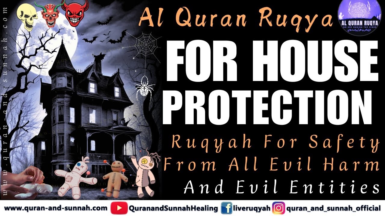 Ruqyah Sharciyah Dua For House Protection! Ruqyah For Safety From All ...