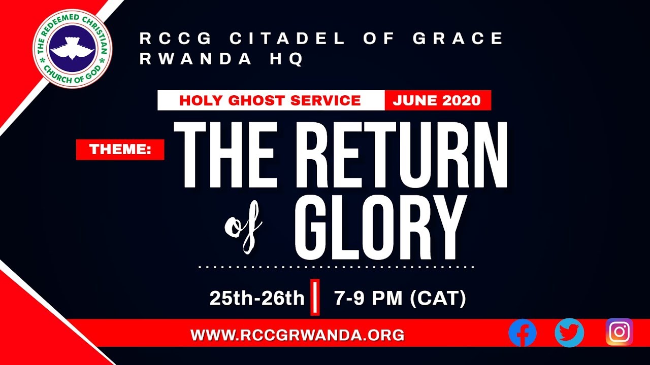 Holy Ghost Service: The Return of Glory | 26th/6/2020 | RCCG Rwanda ...