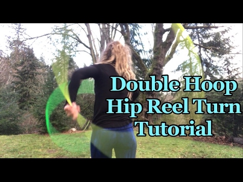 * Hip Reel Turn * - Double Hoop Tutorial - YouTube
