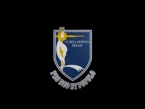 PROFILE SEKOLAH ST. BELLARMINUS BEKASI - YouTube