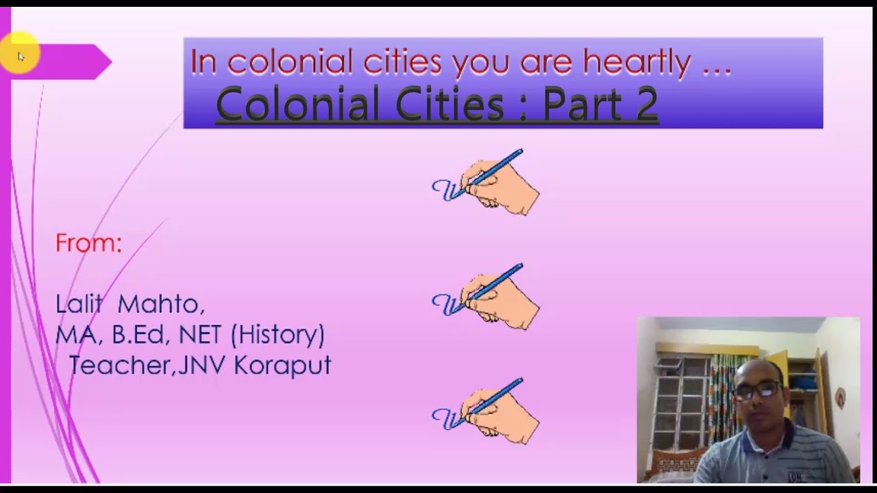Colonial Cities (Part 2 ) Class 12 history: Features of Colonial Cities ...