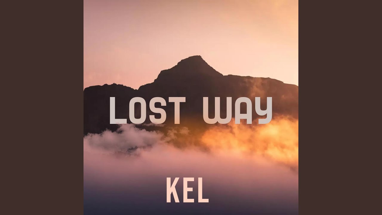 Lost Way - YouTube