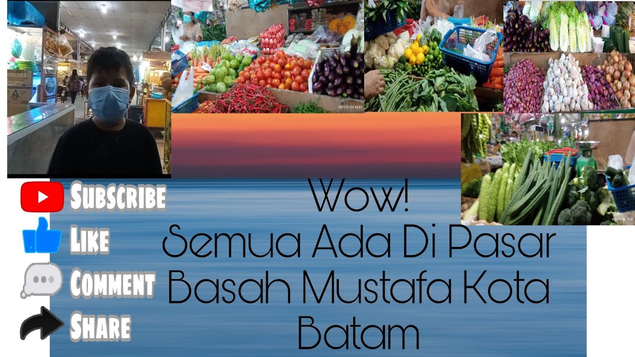 Review Pasar Basah Mustafa Kota Batam - YouTube