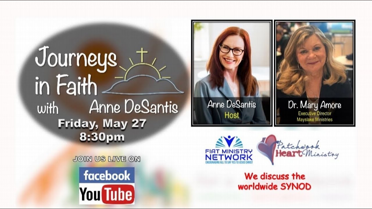 Journeys in Faith with Anne DeSantis presents Dr. Mary Amore Ep 97 ...