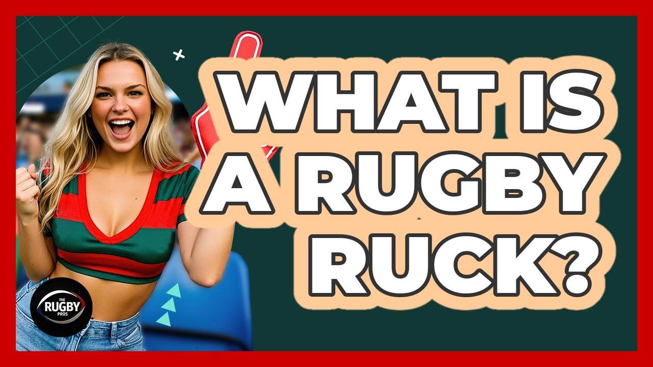 What Is a Rugby Ruck? - YouTube
