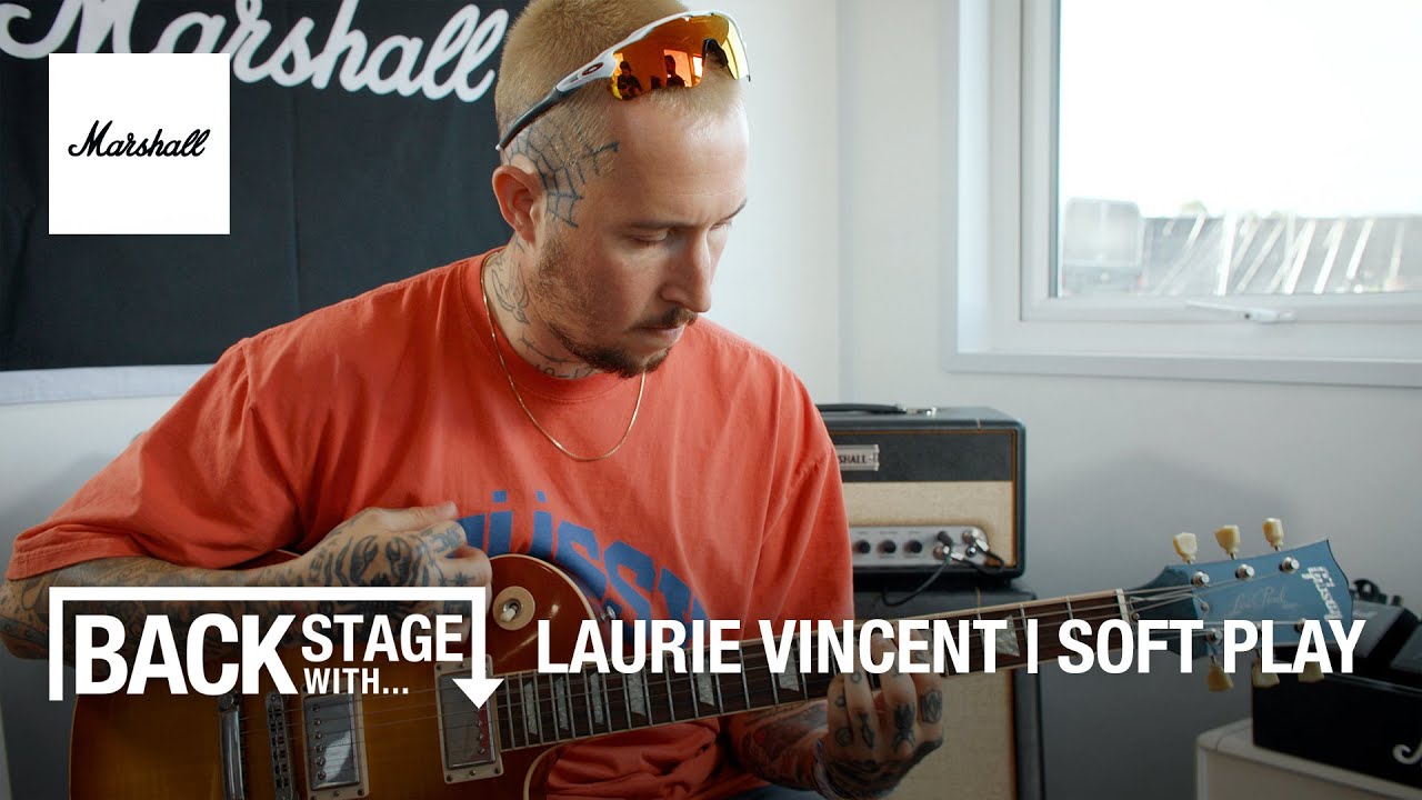 Backstage with Laurie Vincent of SOFT PLAY | Studio JTM | Marshall ...