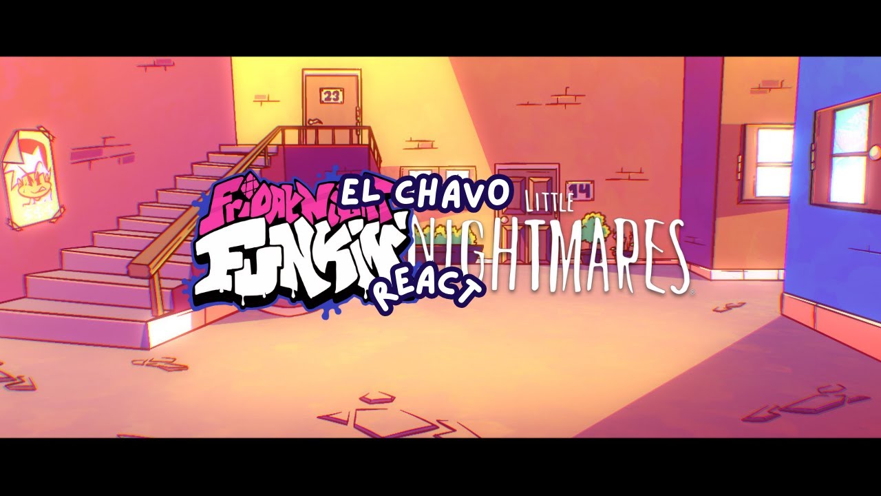 Little Nightmares & FNF OG React - FNF Vs El Chavo (FNF Mod) - YouTube