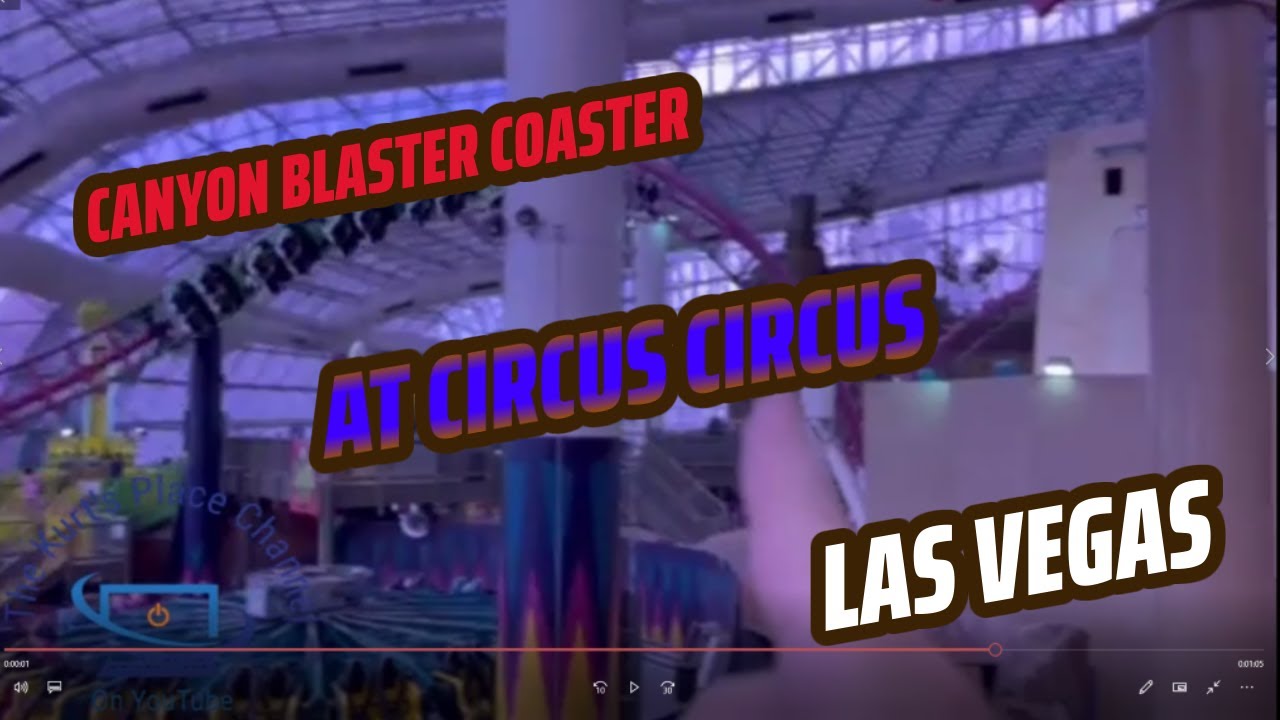 Canyon Blaster Coaster At Circus Circus,Las Vegas - YouTube