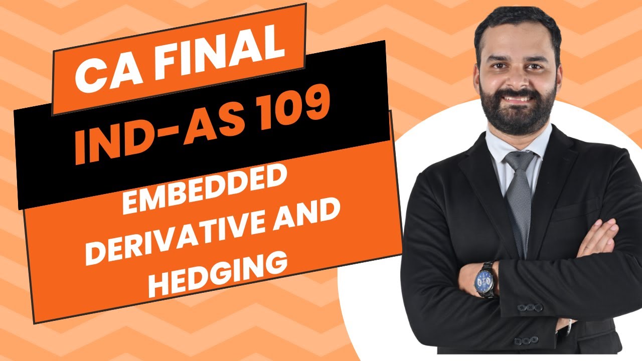 Embedded Derivative and hedging CA Final FR INDAS 109 Question ...
